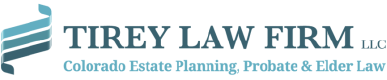 Thornton, CO Estate Planning & Probate Attorney | Tirey Law Firm, LLC